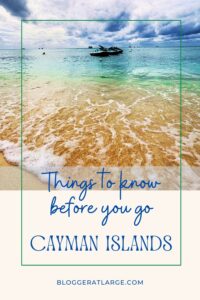 Cayman Islands: What to know before you go - Blogger at Large
